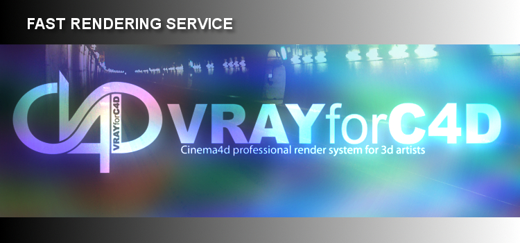 VRAYforC4D 1.9 released and now fully supported by Render4You!